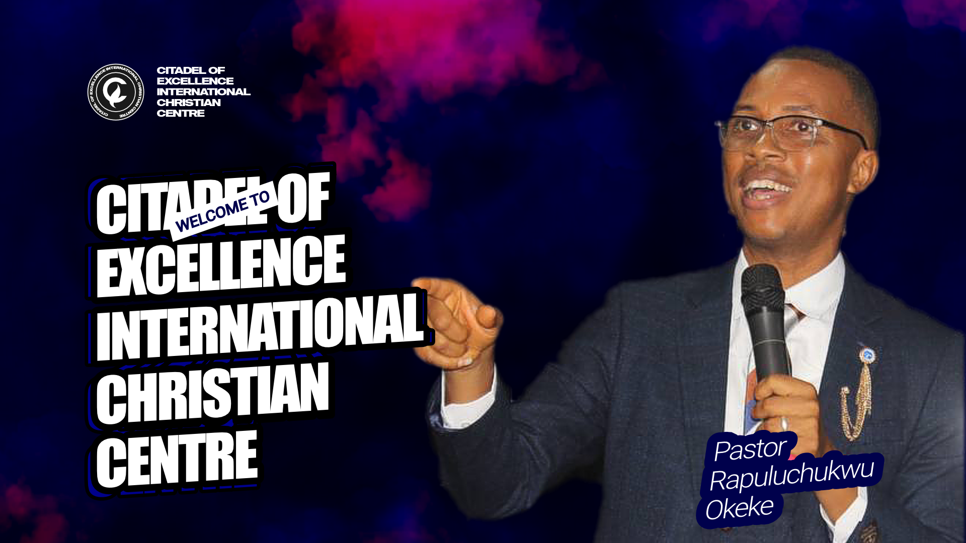 Citadel Of Exellence – Citadel Of Excellence International Christian Centre